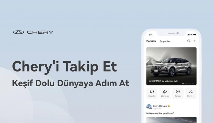 Chery, Yenilikçi Mobil Uygulaması ile Satış Sonrası Hizmetlerde Yeni ...